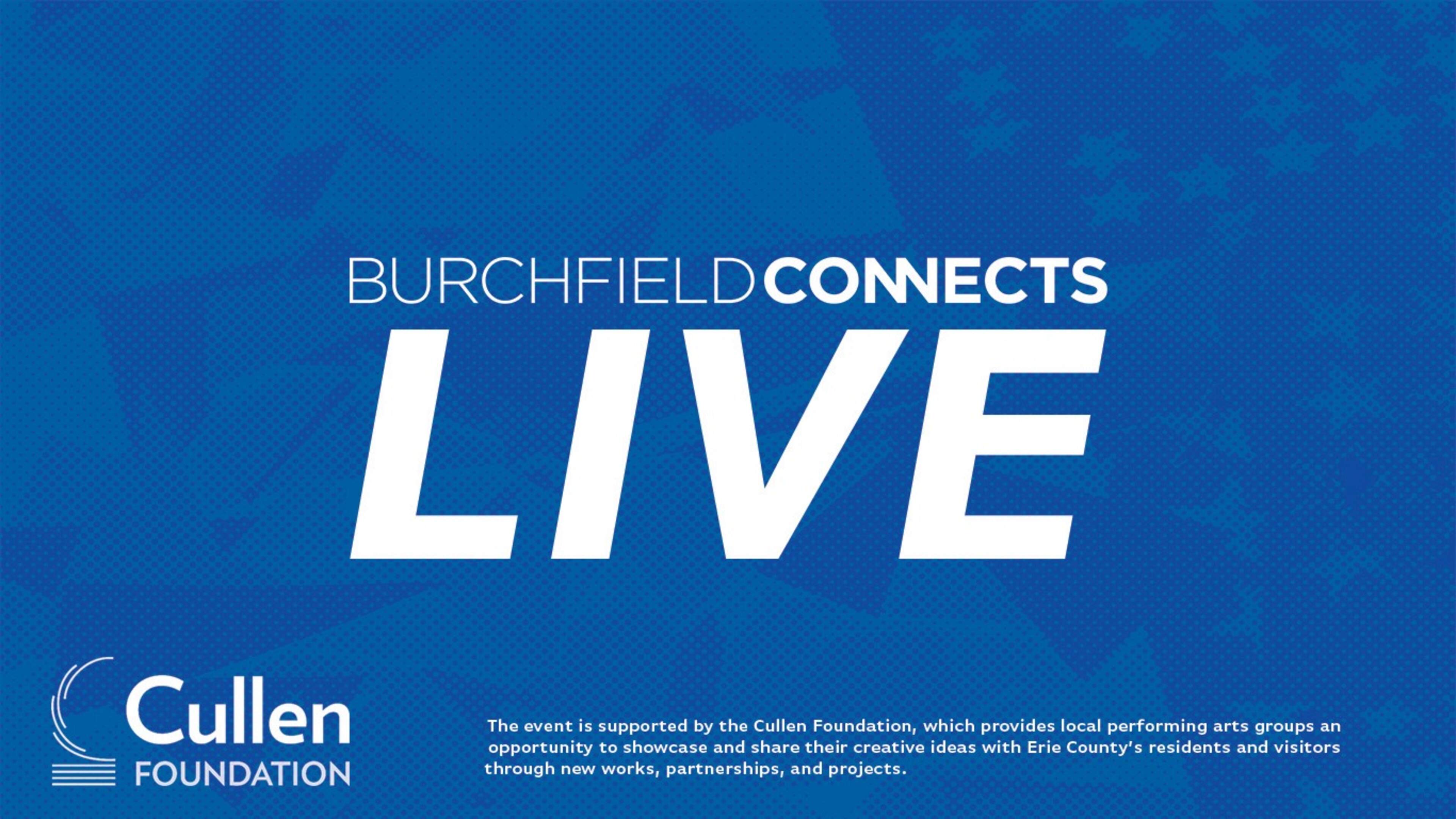 Burchfield Connects: LIVE - Burchfield Penney Art Center